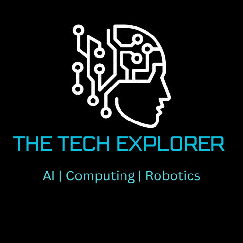 The Tech Explorer - Wellcome to the tech world!